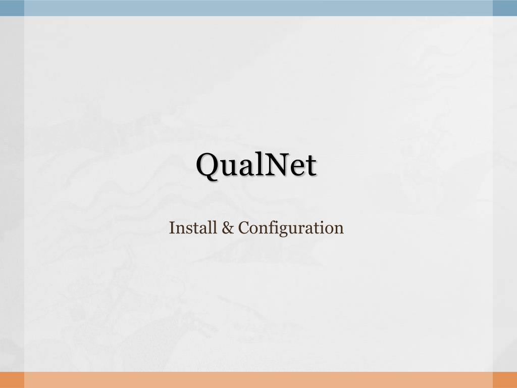 PPT - QualNet PowerPoint Presentation, free download - ID:6818461