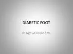 PPT - Diabetic foot PowerPoint Presentation, free download - ID:9005498