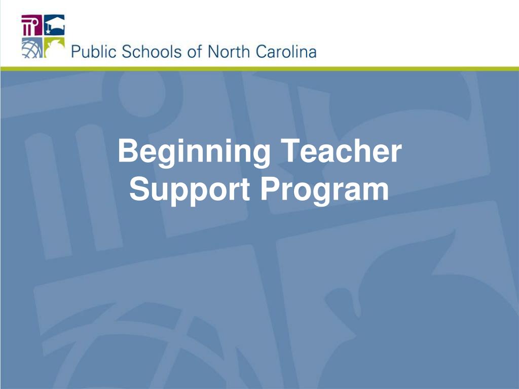 PPT - Beginning Teacher Support Program PowerPoint Presentation, free ...