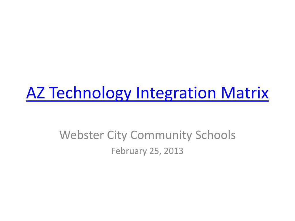 PPT - AZ Technology Integration Matrix PowerPoint Presentation, free ...