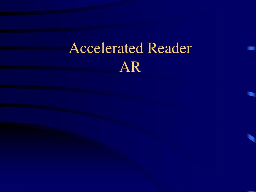 PPT - Accelerated Reader AR PowerPoint Presentation, free download - ID ...