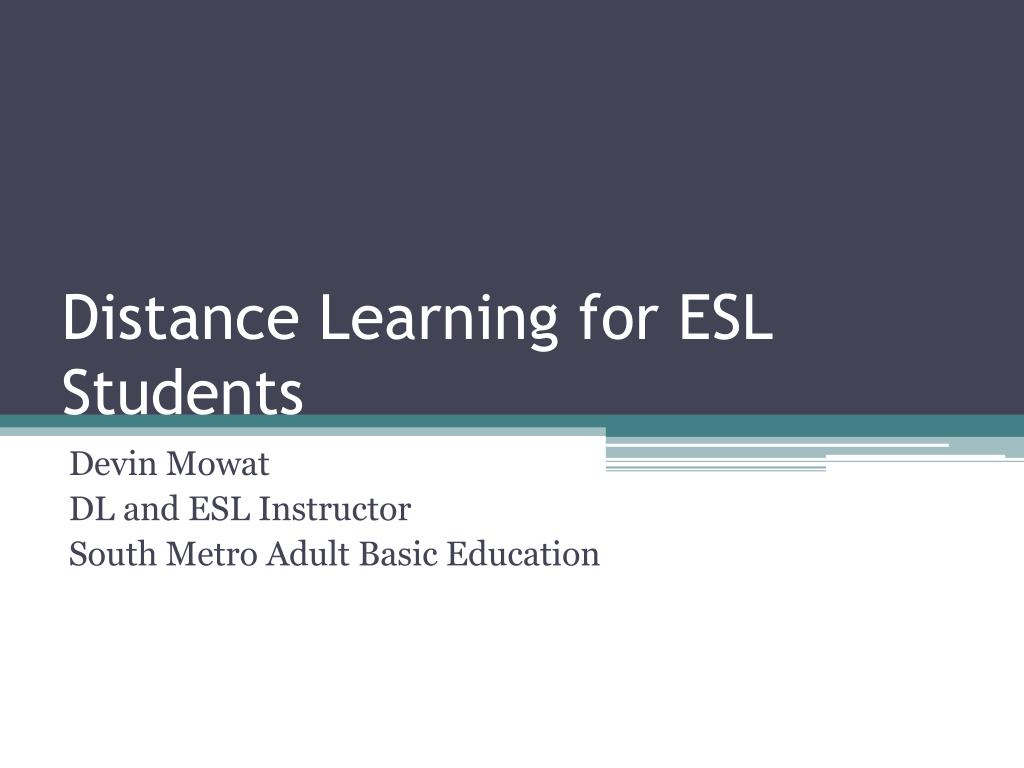 PPT - Distance Learning for ESL Students PowerPoint Presentation, free ...