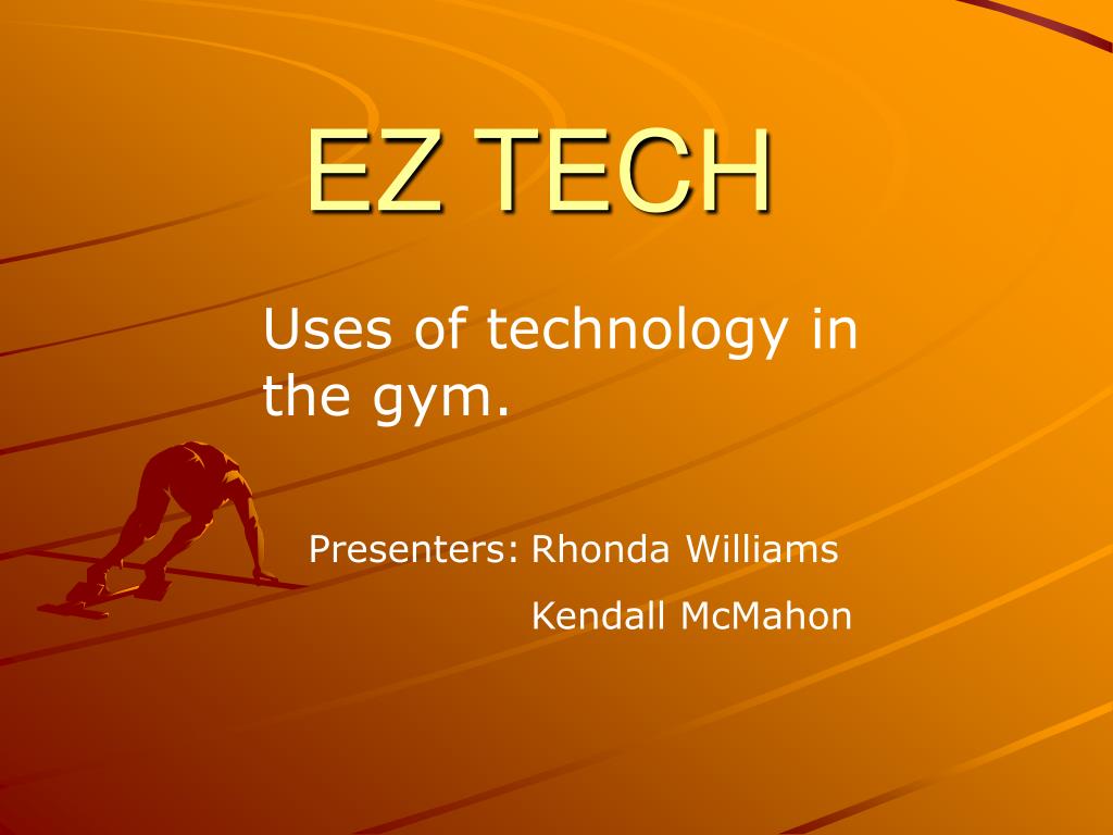 PPT - EZ TECH PowerPoint Presentation, free download - ID:6821285