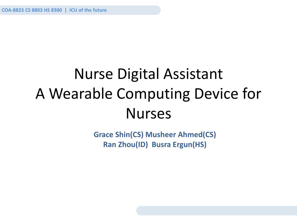 PPT - Nurse Digital Assistant A Wearable Computing Device for Nurses ...