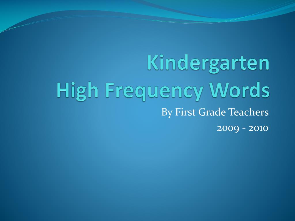 PPT - High-Frequency Words for First Graders: A Helpful Guide for ...