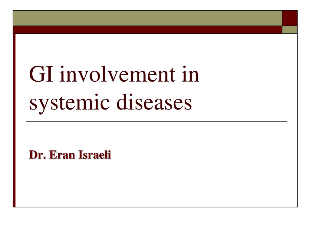PPT - GI involvement in systemic diseases PowerPoint Presentation, free ...
