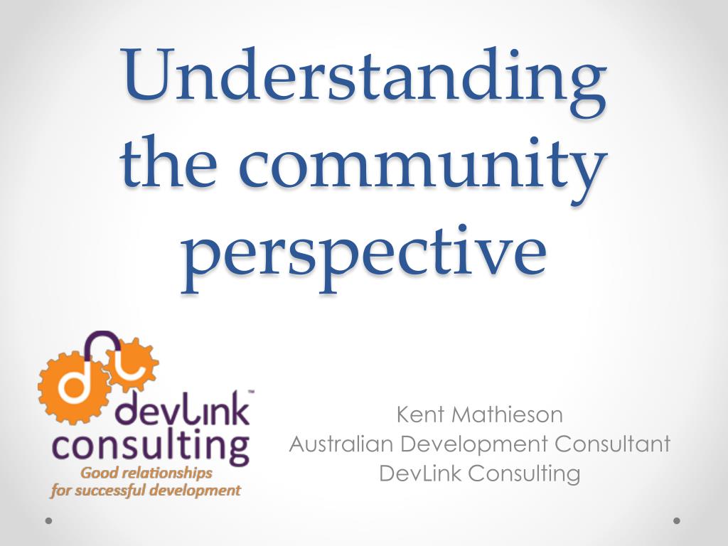 PPT - Understanding the community perspective PowerPoint Presentation ...