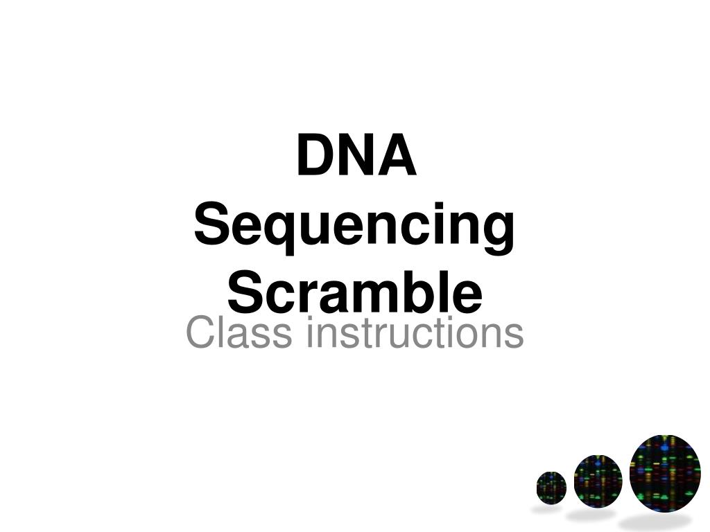 PPT - DNA Sequencing Scramble PowerPoint Presentation, free download ...