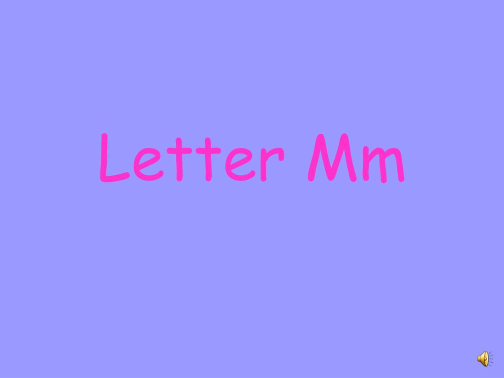 PPT - Letter Mm PowerPoint Presentation, free download - ID:6823340
