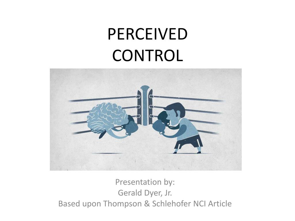 PPT - PERCEIVED CONTROL PowerPoint Presentation, free download - ID:6823498