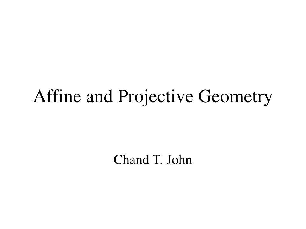 PPT - Affine and Projective Geometry PowerPoint Presentation, free ...