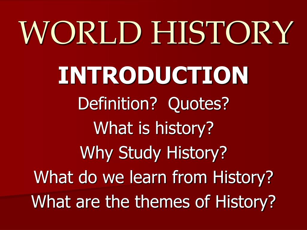 PPT - WORLD HISTORY PowerPoint Presentation, free download - ID:6826183