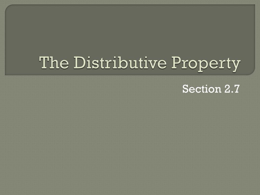 PPT - The Distributive Property PowerPoint Presentation, free download ...
