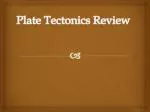 PPT - Plate Tectonics Review PowerPoint Presentation, free download ...