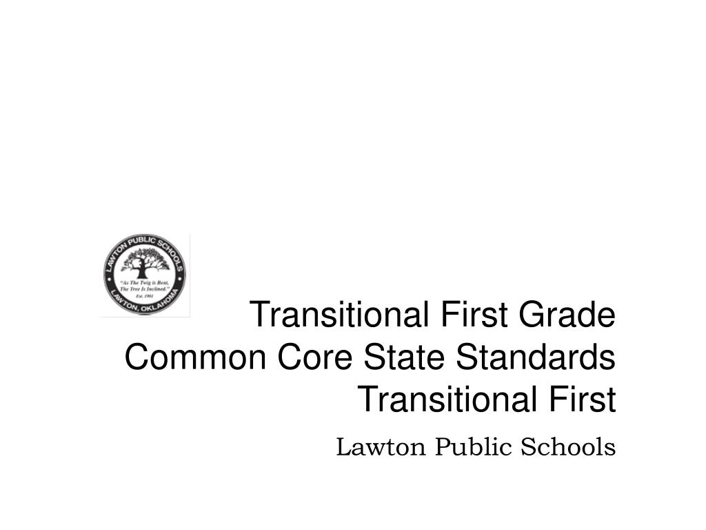 PPT - Transitional First Grade Common Core State Standards Transitional ...