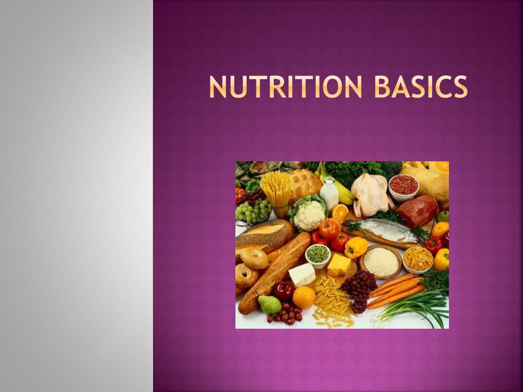 PPT - Nutrition Basics PowerPoint Presentation, free download - ID:6830880