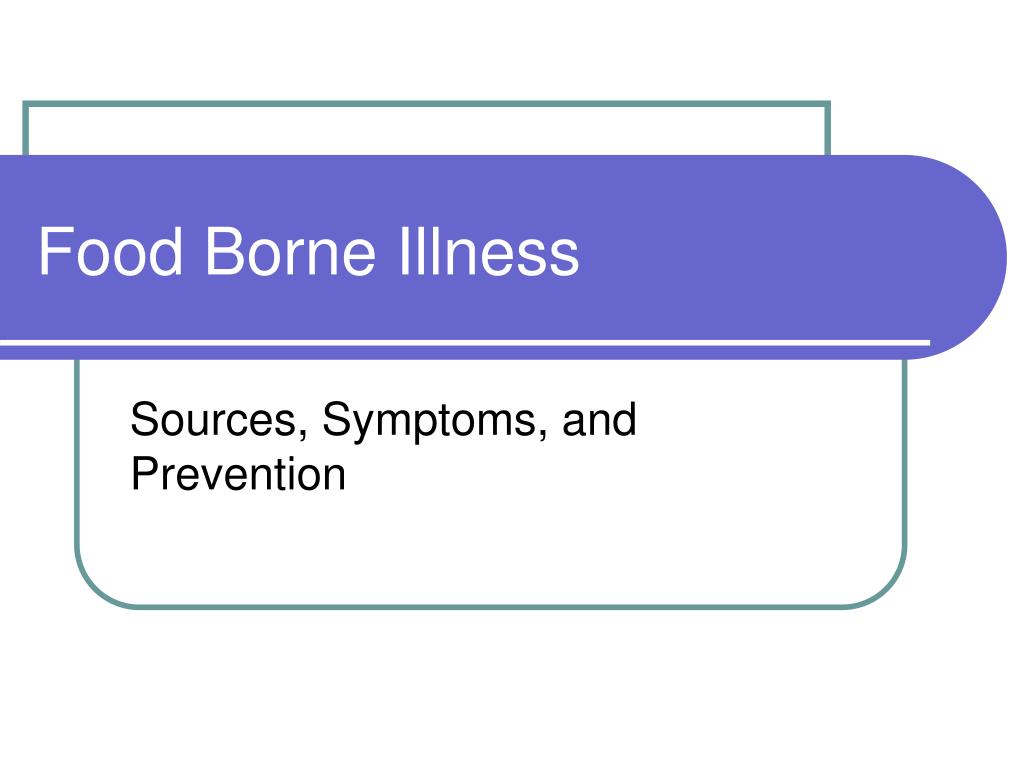 PPT - Food Borne Illness PowerPoint Presentation, free download - ID ...