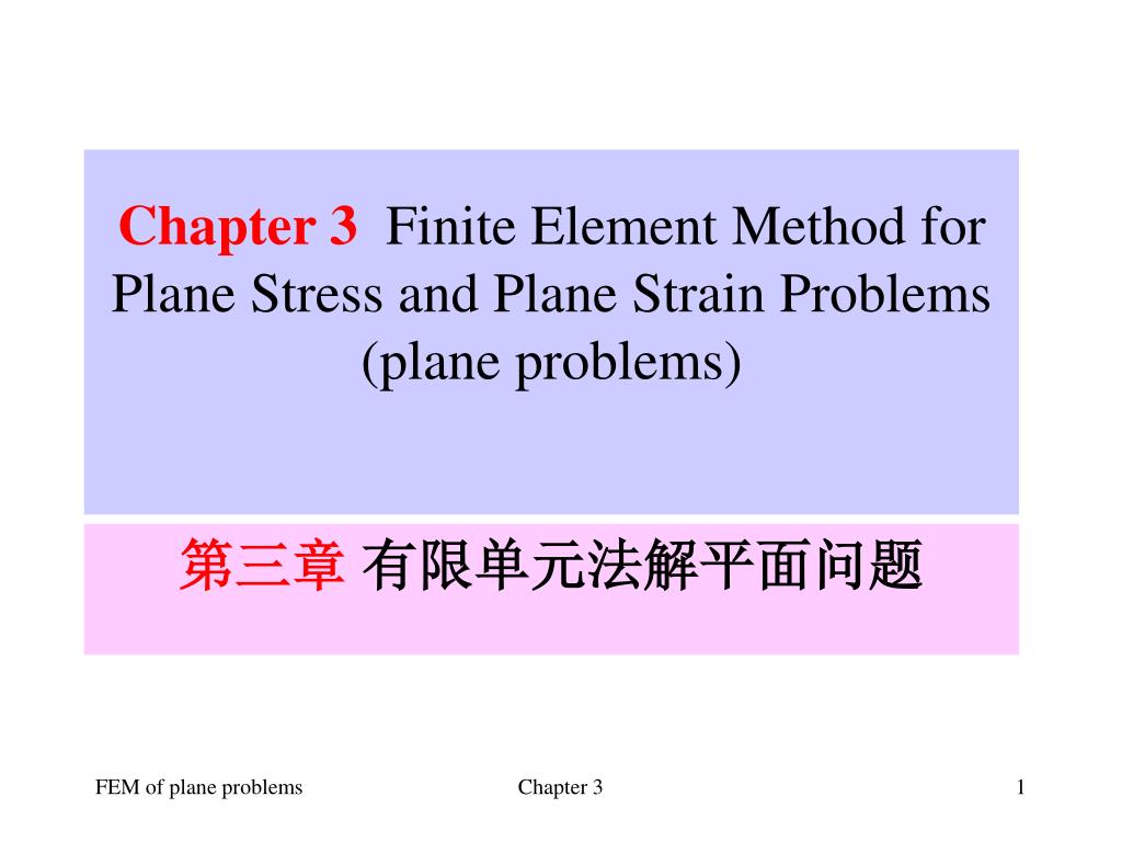 PPT - Chapter 3 Finite Element Method for Plane Stress and Plane Strain ...
