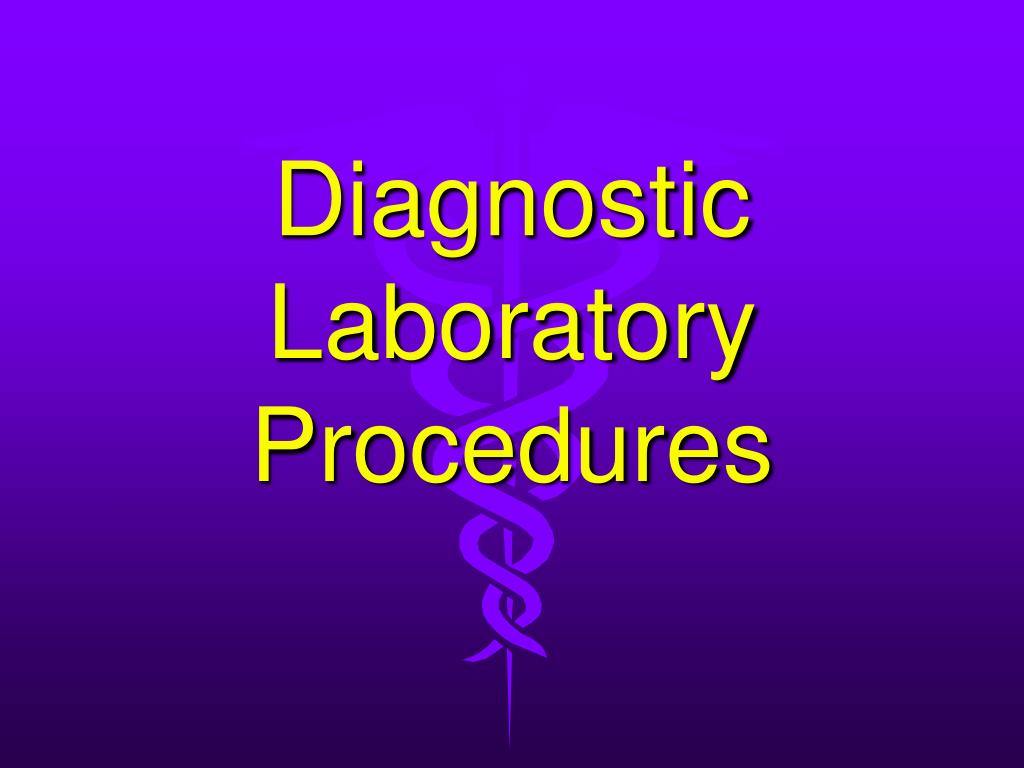 PPT - Diagnostic Laboratory Procedures PowerPoint Presentation, free ...