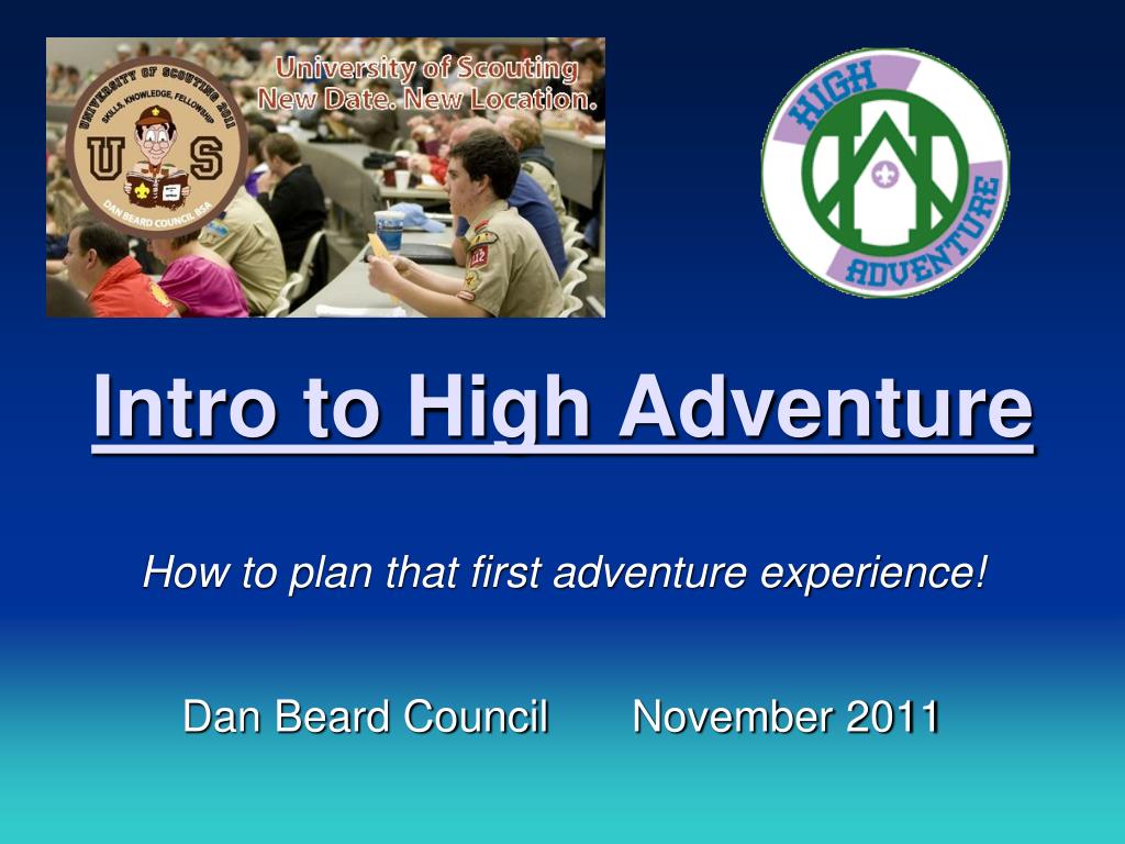 PPT - Planning Your First High Adventure Trek: A Scout's Guide ...