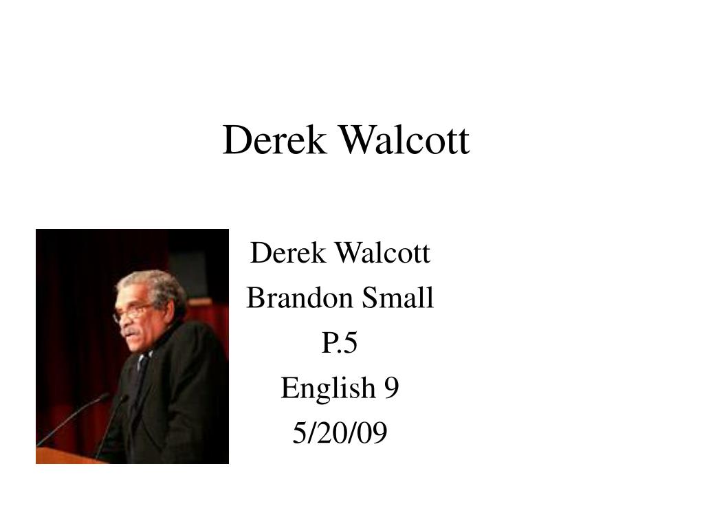 PPT - Derek Walcott PowerPoint Presentation, free download - ID:6832606