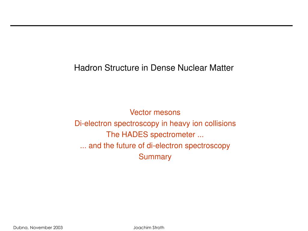 PPT - Hadron Structure in Dense Nuclear Matter PowerPoint Presentation ...