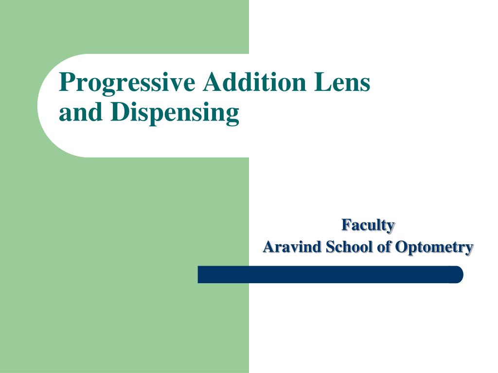 PPT - Progressive Addition Lens and Dispensing PowerPoint Presentation ...