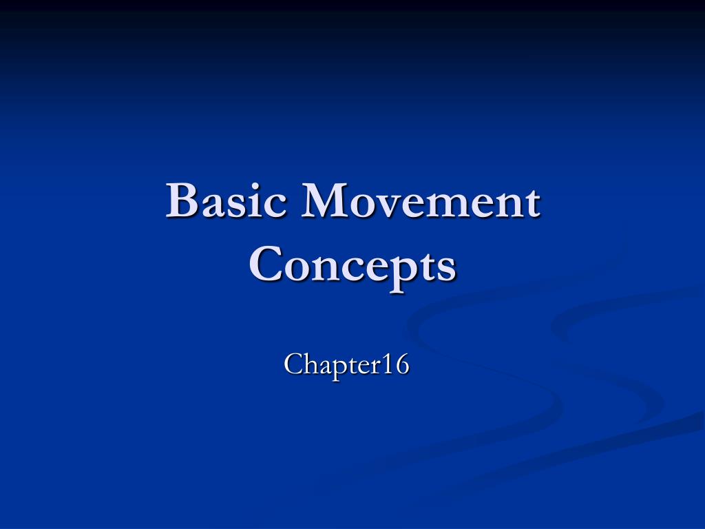 PPT - Basic Movement Concepts PowerPoint Presentation, free download ...