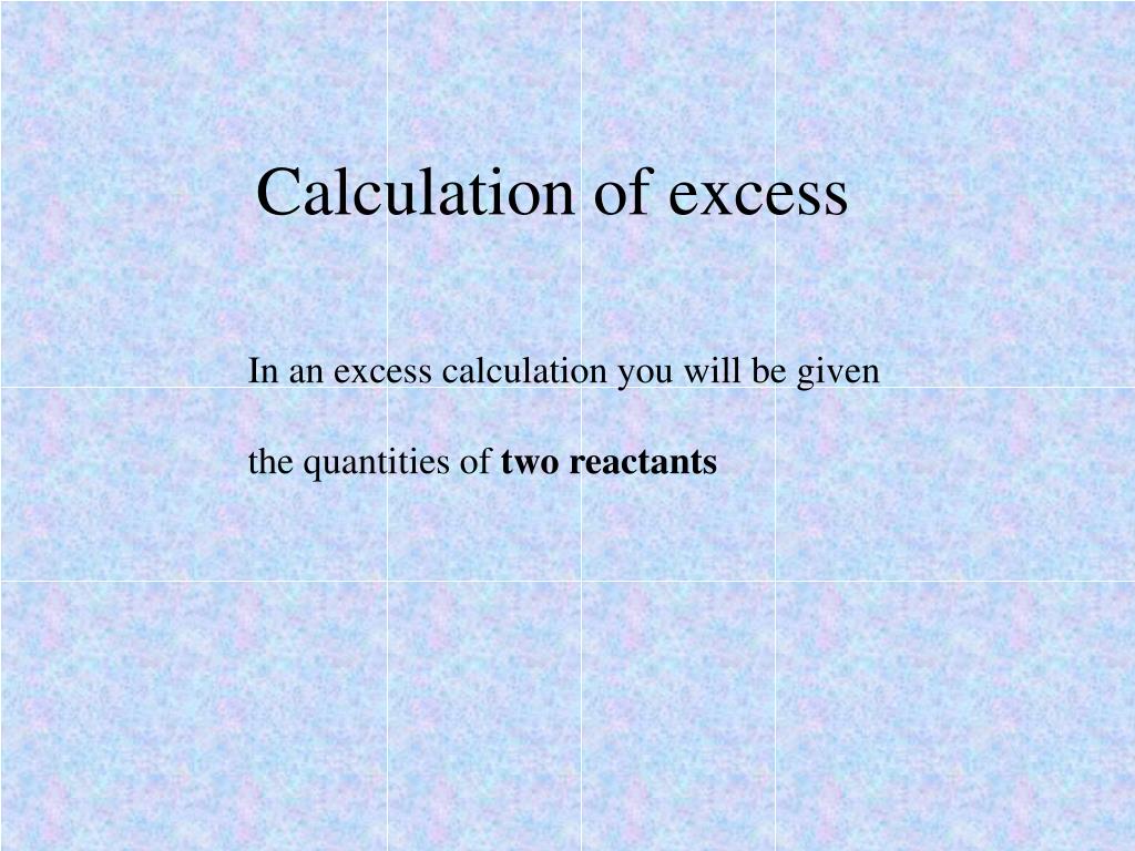 PPT - Understanding Excess Reactant Calculations in Chemical Reactions ...