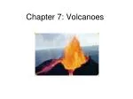 PPT - Chapter 9 Volcanoes PowerPoint Presentation, free download - ID:82326