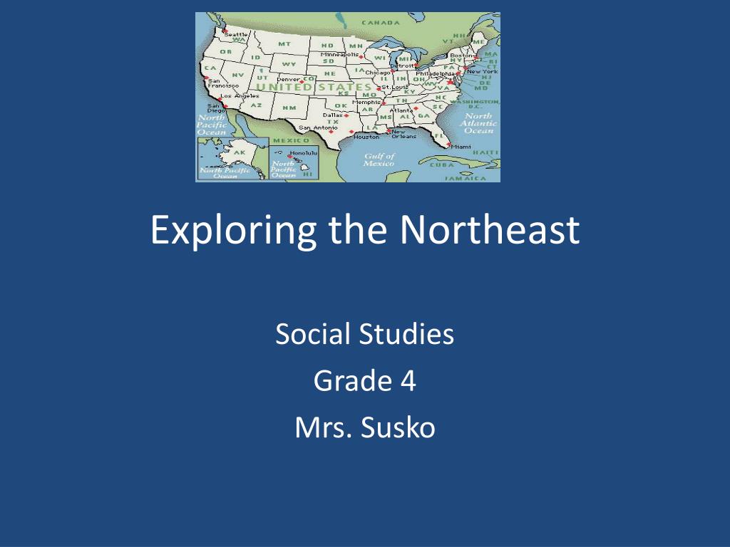 PPT - Exploring the Northeast PowerPoint Presentation, free download ...