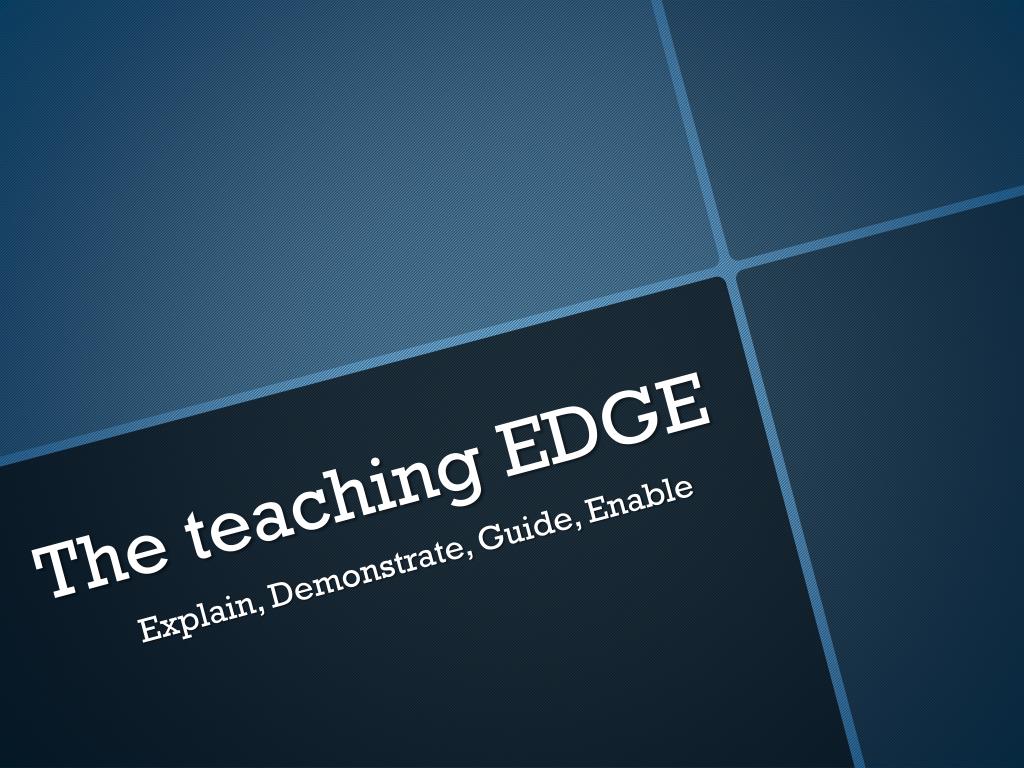 PPT - The teaching EDGE PowerPoint Presentation, free download - ID:6836148