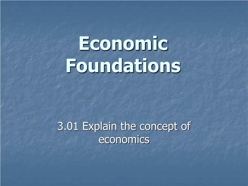 PPT - Economic Foundations PowerPoint Presentation, free download - ID ...