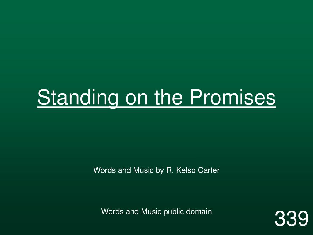 PPT - Standing on the Promises PowerPoint Presentation, free download ...