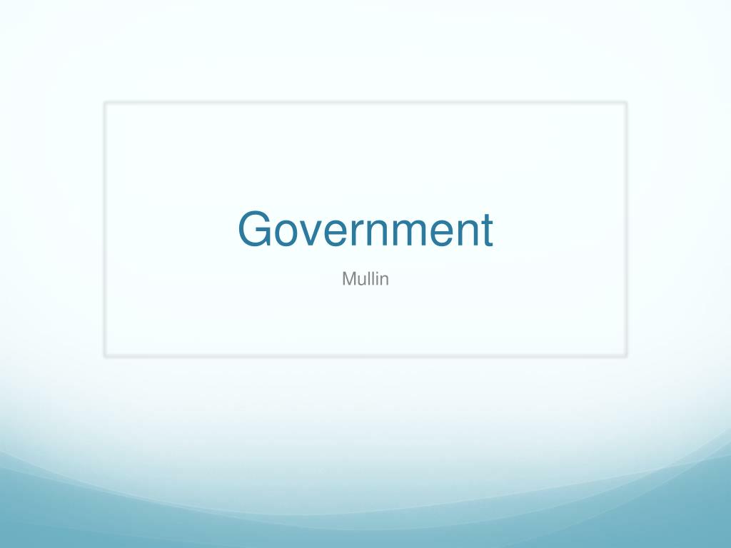 PPT - Government PowerPoint Presentation, free download - ID:6838837
