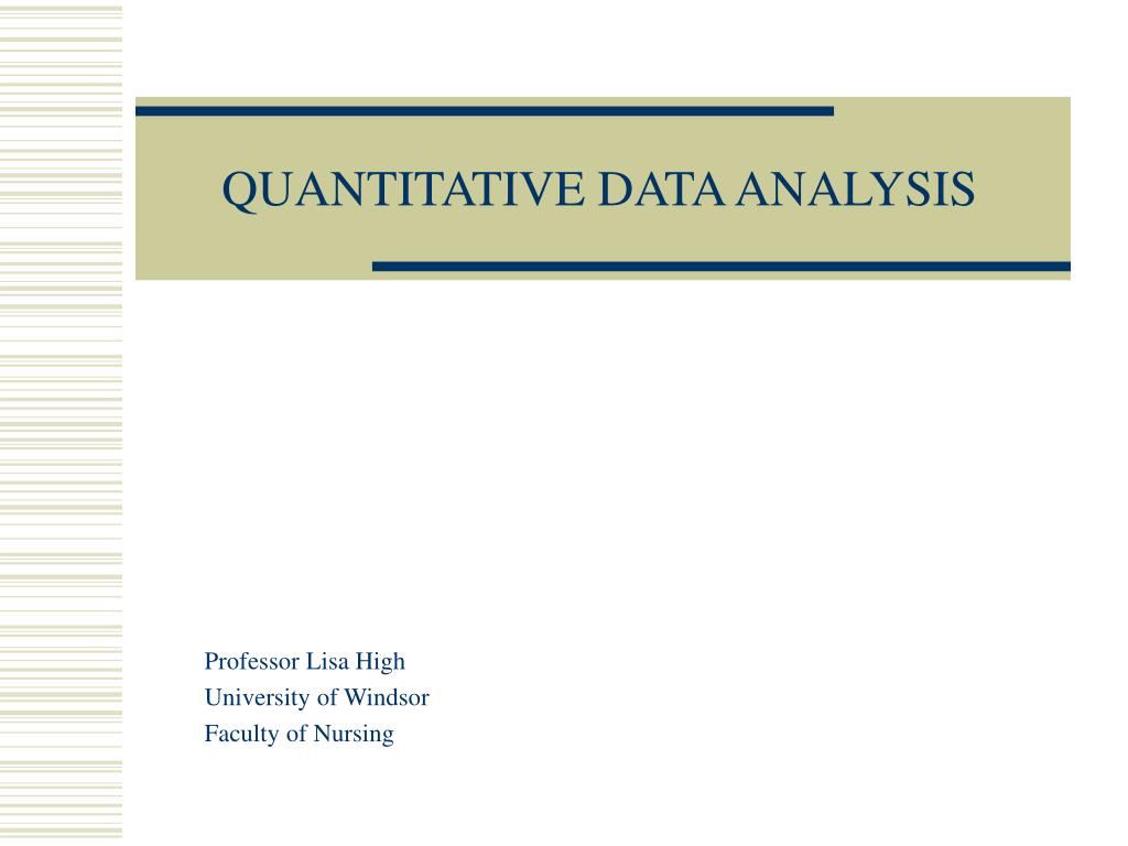 PPT - QUANTITATIVE DATA ANALYSIS PowerPoint Presentation, free download ...