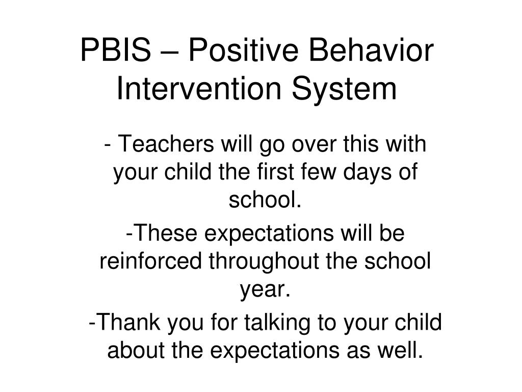 PPT - PBIS – Positive Behavior Intervention System PowerPoint ...