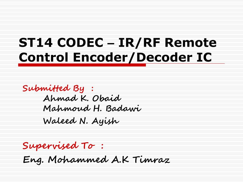 PPT - ST14 CODEC – IR/RF Remote Control Encoder/Decoder IC PowerPoint ...