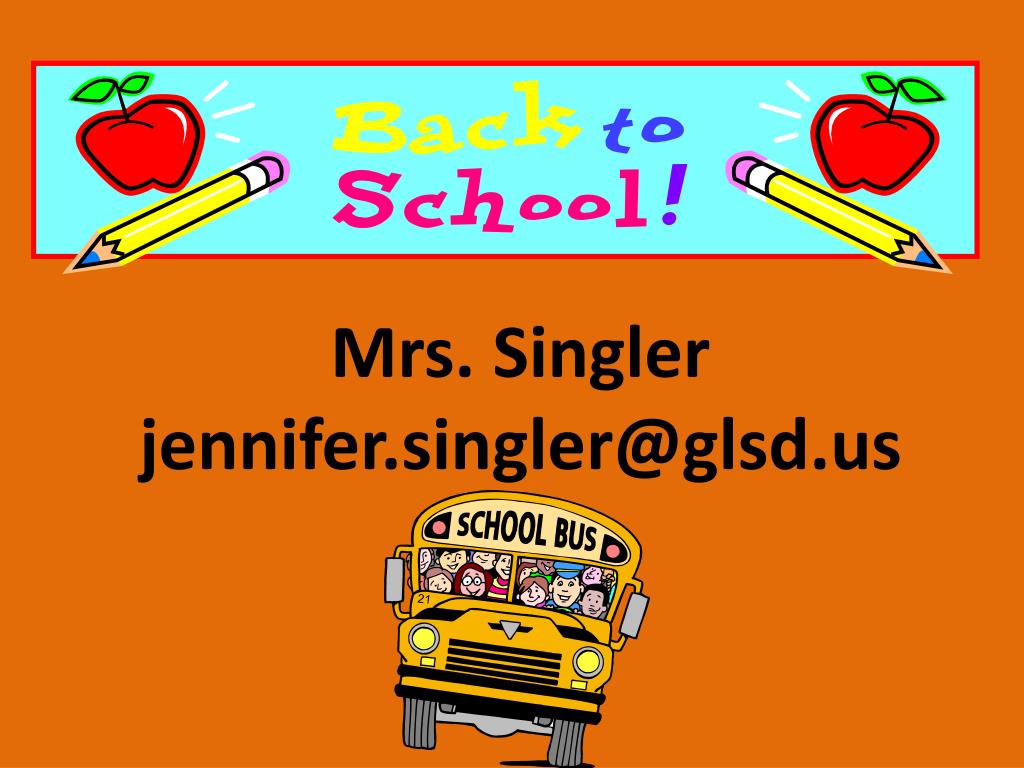 PPT - Mrs. Singler jennifer.singler@glsd PowerPoint Presentation, free ...