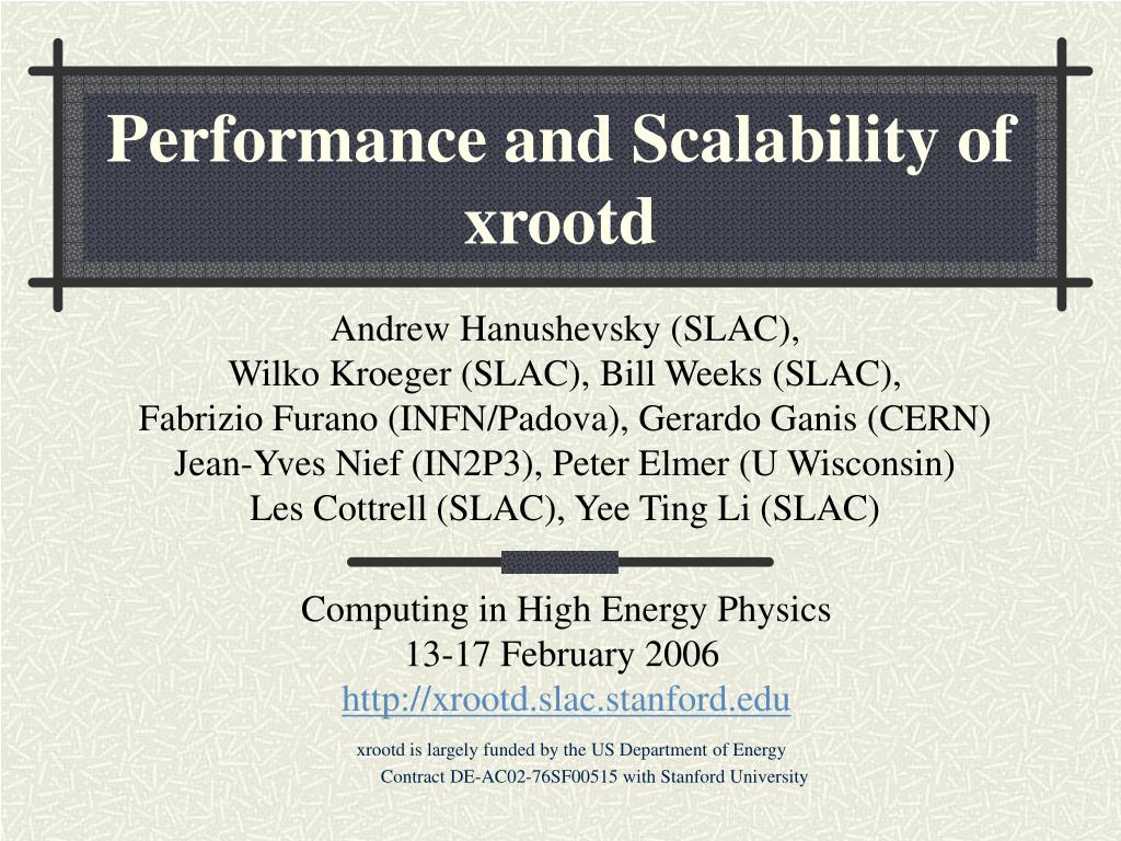 PPT - Performance and Scalability of xrootd PowerPoint Presentation, free download - ID:6841086
