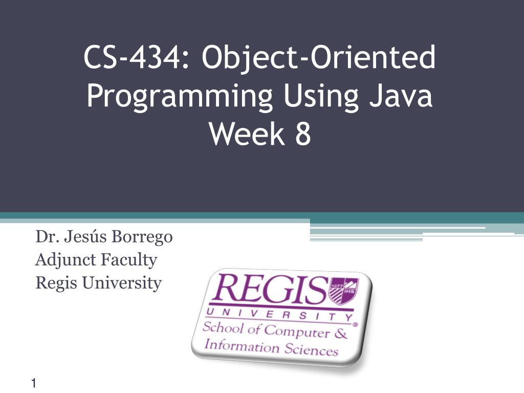 PPT - CS-434: Object-Oriented Programming Using Java Week 8 PowerPoint Presentation - ID:6841382