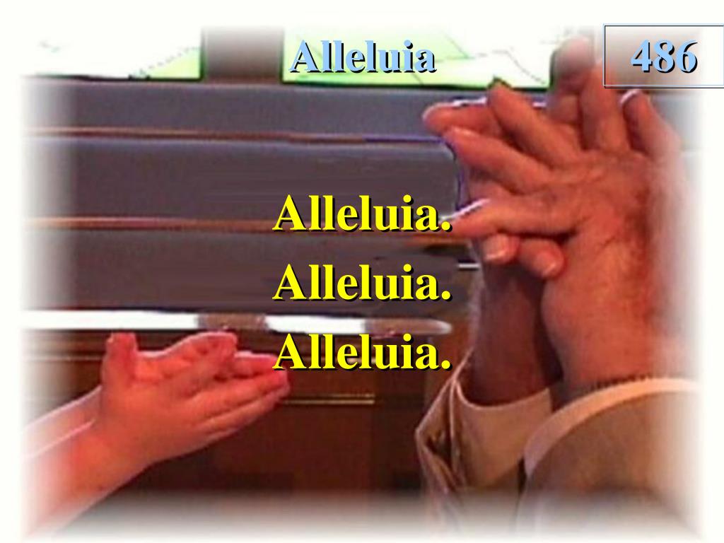 PPT - "Exploring the Significance of Alleluia in Worship and Music ...