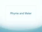 PPT - Rhyme Scheme and Meter PowerPoint Presentation, free download ...