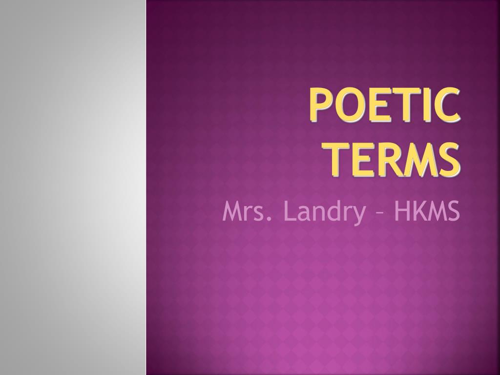 PPT - POETIC TERMS PowerPoint Presentation, free download - ID:6843608