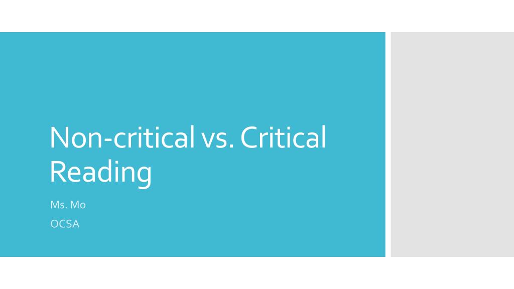 PPT - Non-critical vs. Critical Reading PowerPoint Presentation, free ...