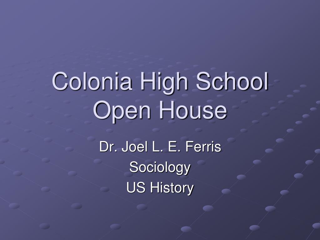 PPT - Colonia High School Open House PowerPoint Presentation, free ...