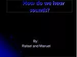 PPT - The Ear and How We Hear PowerPoint Presentation, free download ...