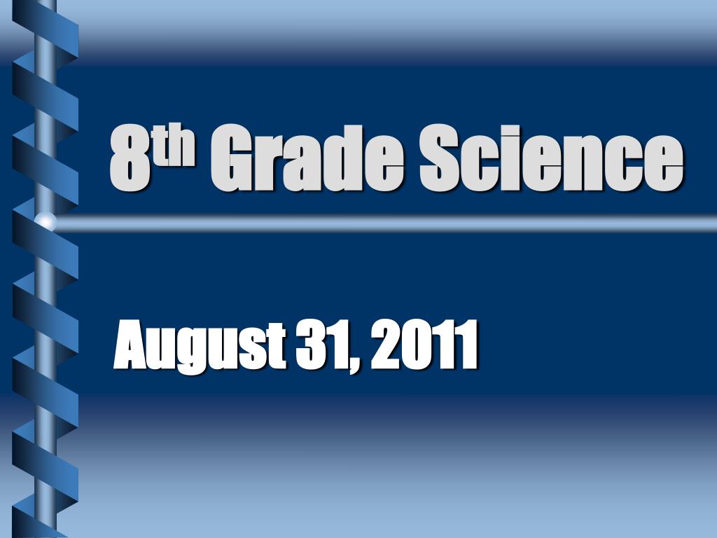 PPT - 8 th Grade Science PowerPoint Presentation, free download - ID ...