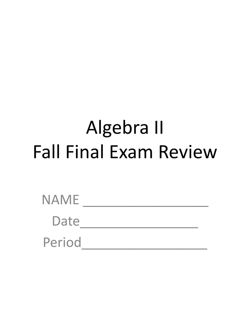 PPT - Algebra II Fall Final Exam Review PowerPoint Presentation, free download - ID:6847037