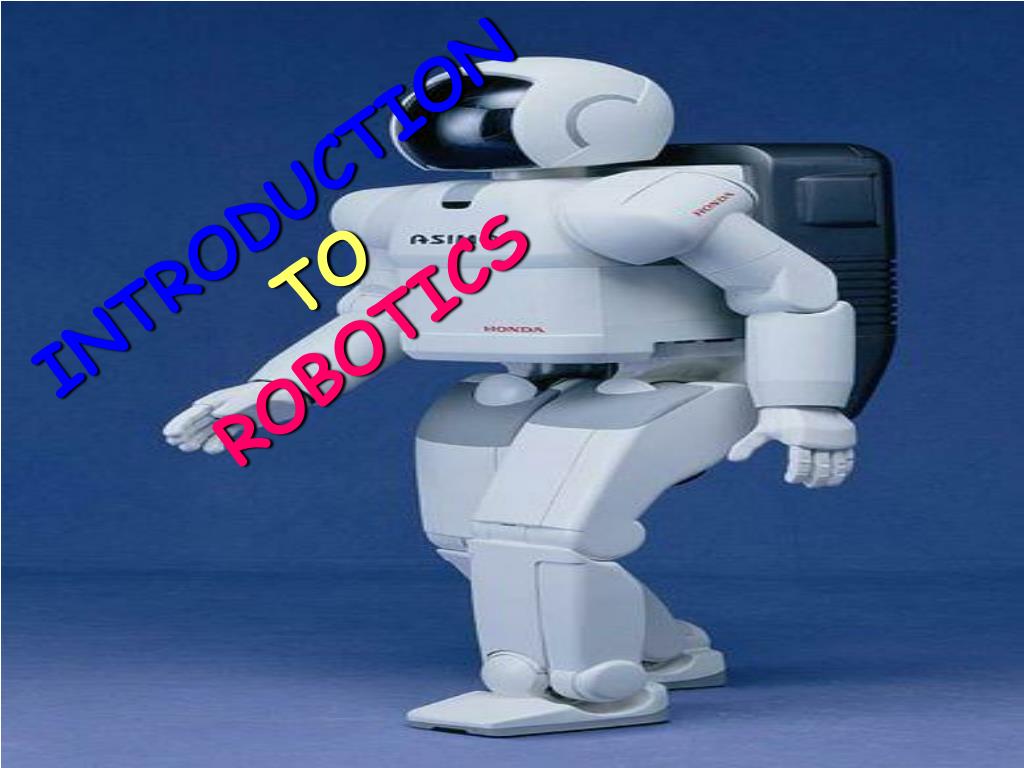 PPT - INTRODUCTION TO ROBOTICS PowerPoint Presentation, free download ...